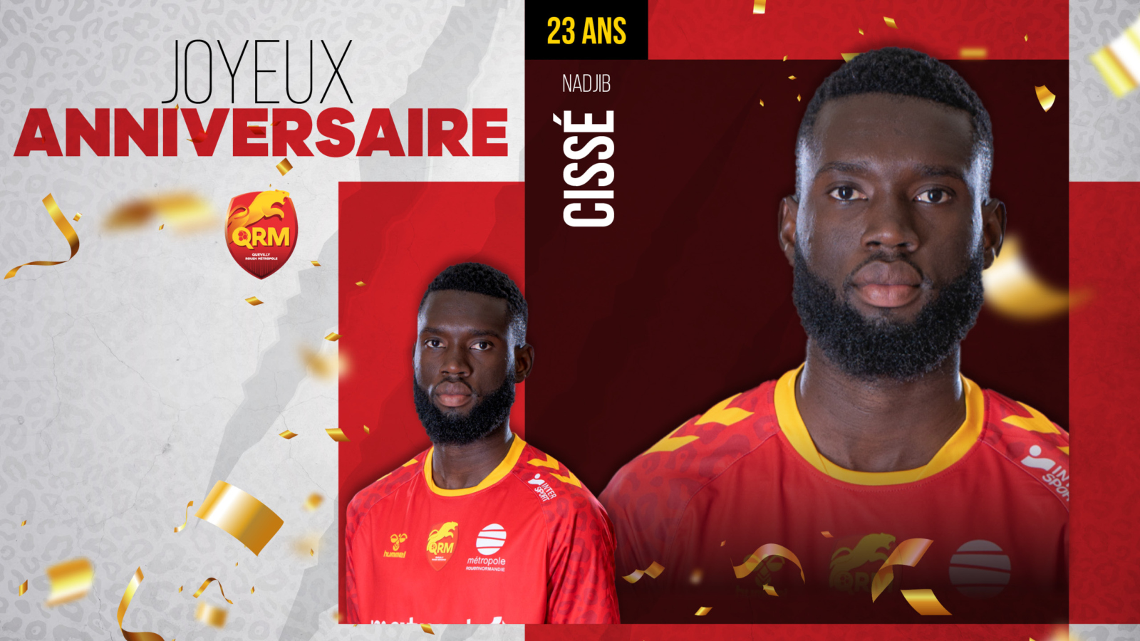 Joyeux anniversaire Nadjib Cissé (23 ans) - QRM